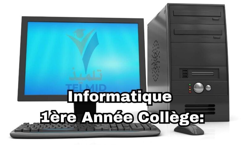 Informatique 1ère Année Collège